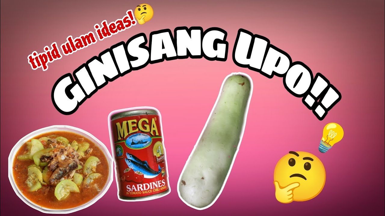 Ginisang Upo with Sardines Tipid ulam Ideas Filipino food/ filipino ...