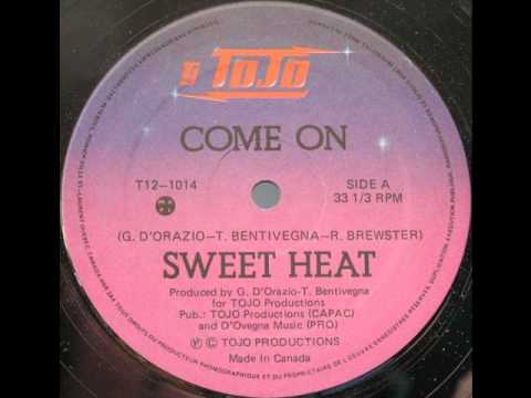SWEET HEAT - Come On (1982) - YouTube