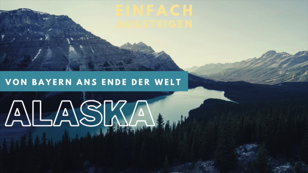 Auswandern und Leben in Alaska unter Elchen – EINFACH AUSSTEIGEN mit ...
