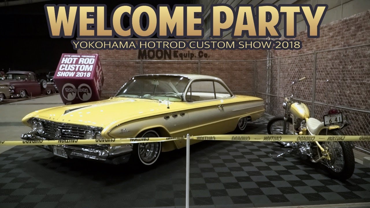 WELCOME PARTY - MOONEYES HOT ROD CUSTOM SHOW 2108 - YouTube