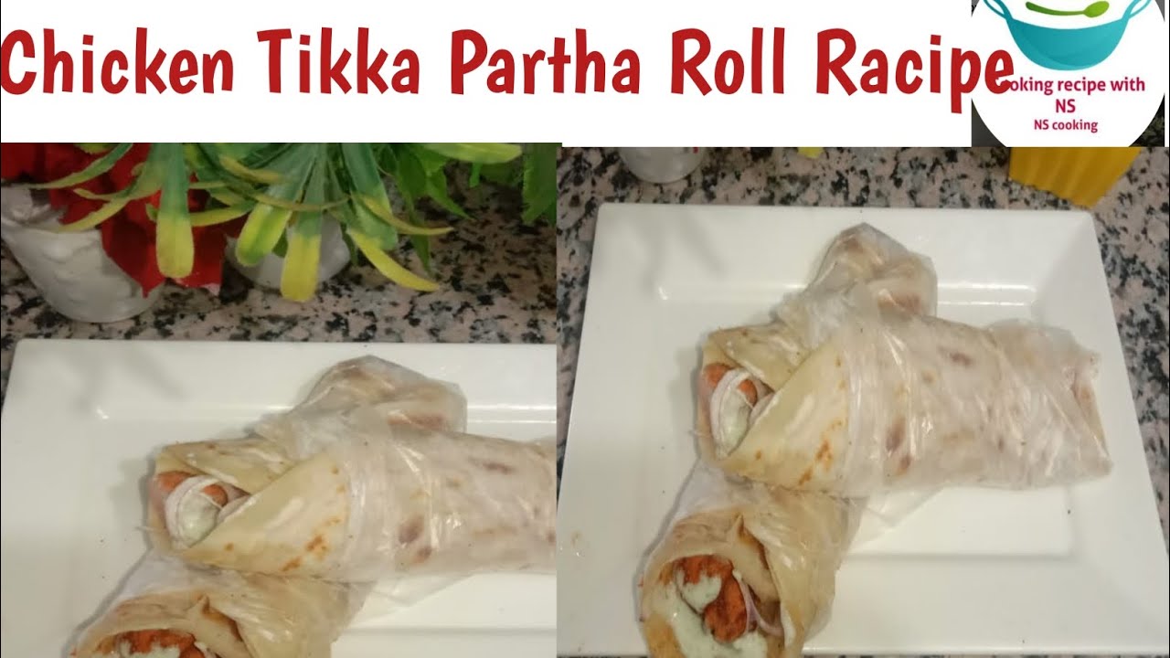 Chicken Tikka Paratha Roll Recipe.Parth roll Very easy and delicious ...