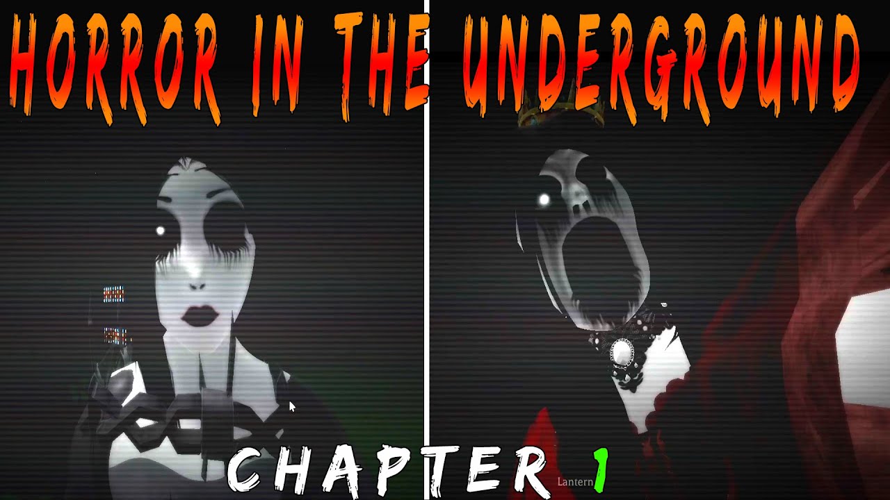 Horror In The UnderGround / Chapter 1 - Roblox | [Full Gameplay] - YouTube