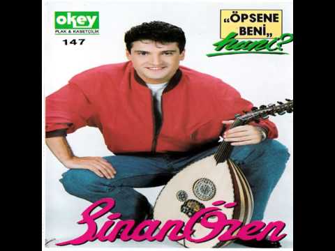 Sinan Özen Öpsene Beni
