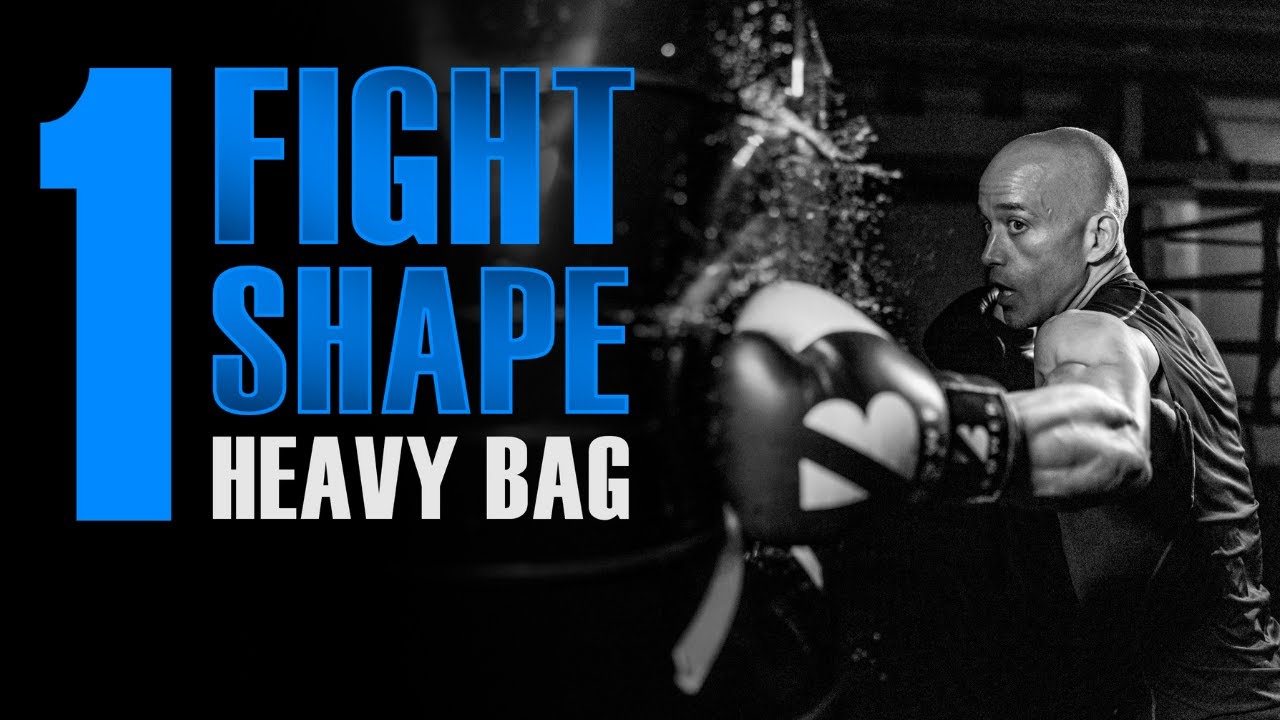 Fight Shape Conditioning || Heavy Bag || Fight 1 - YouTube