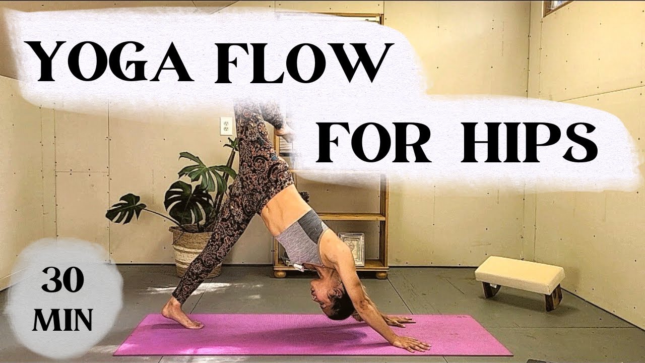 30 minute Vinyasa Yoga for Hip Mobility and Flexibility - YouTube
