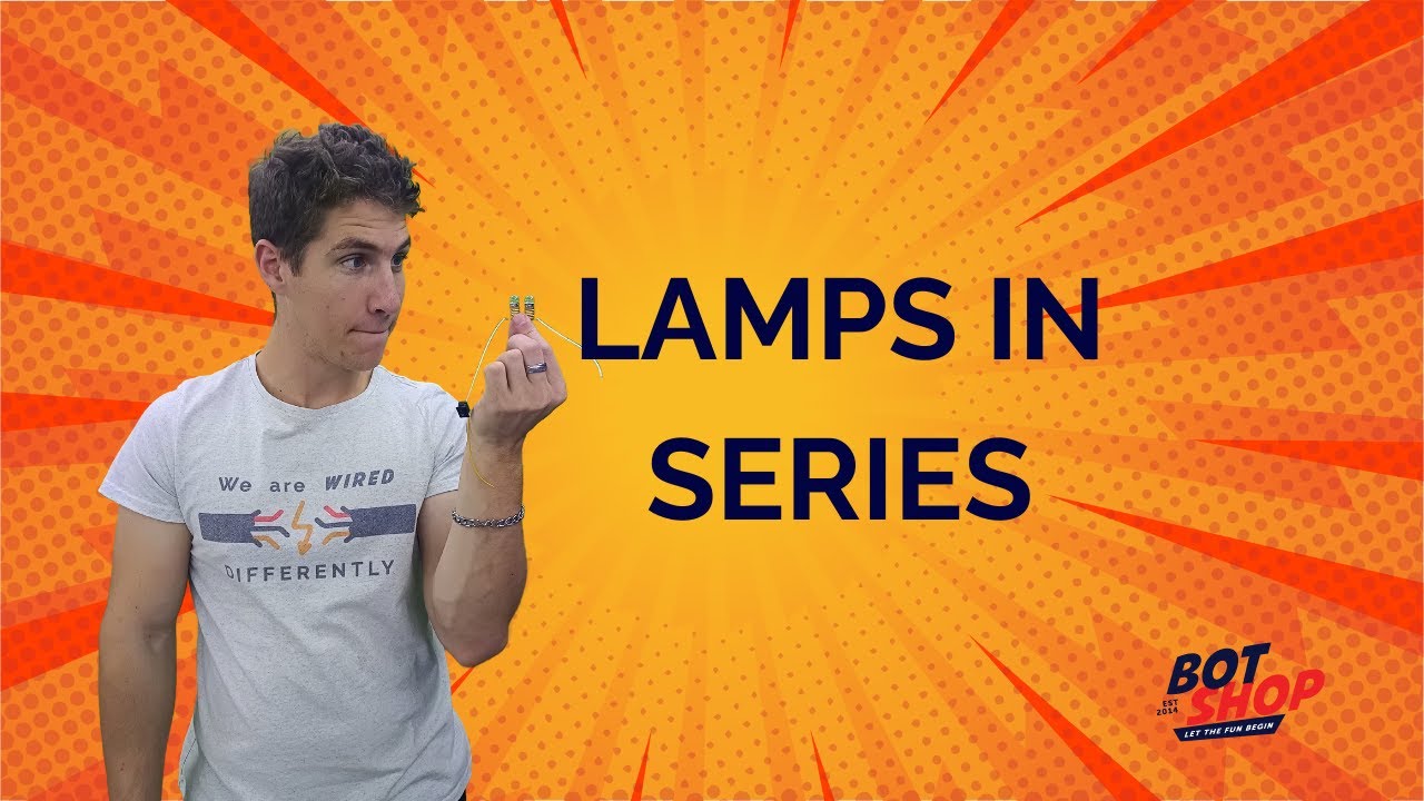 Getting Started with Electronics - Lamps in Series - YouTube
