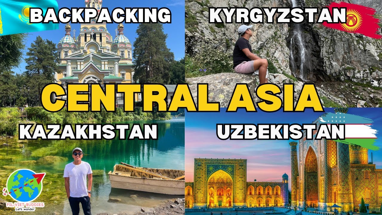 🇰🇿🇰🇬🇺🇿 CENTRAL ASIA 1 Month Solo BACKPACKING Travel Guide: Kazakhstan ...