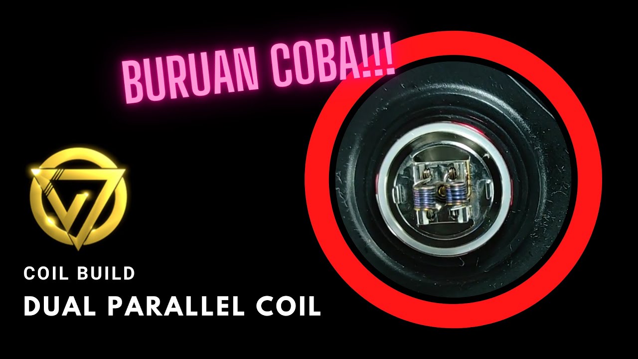 MUDAH BRO! TUTORIAL DUAL PARALLEL COIL BUILD - YouTube