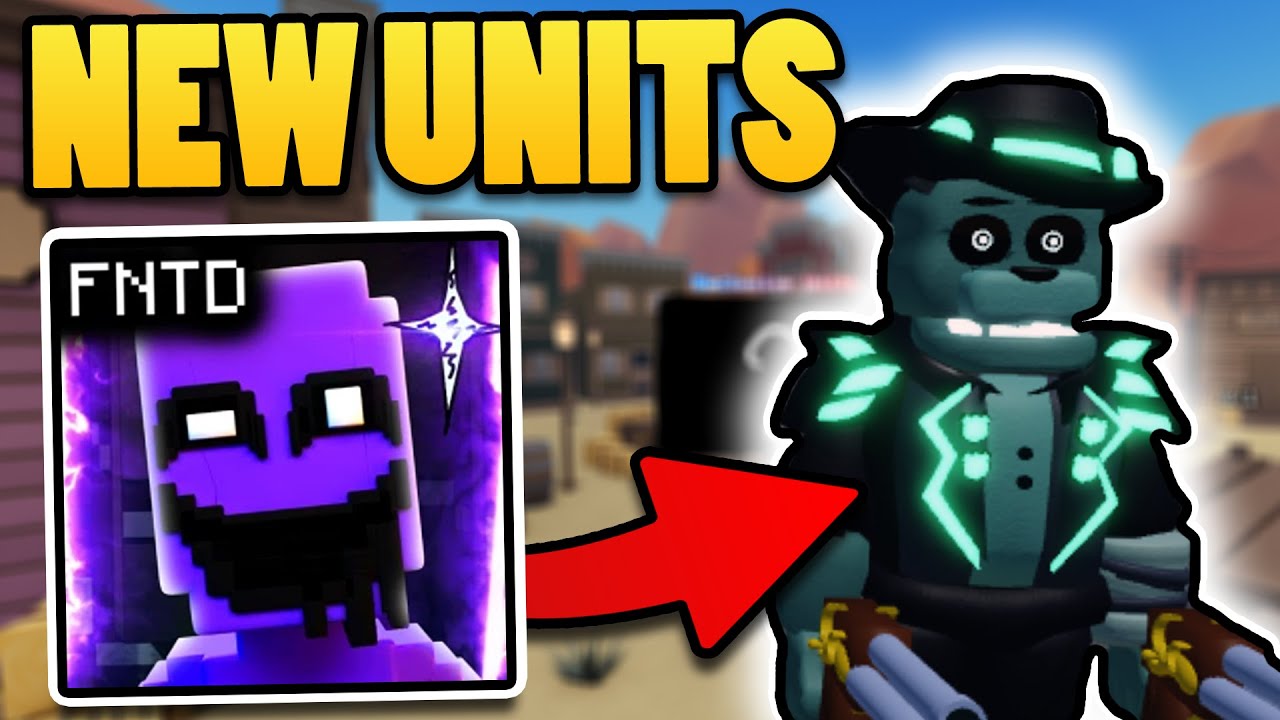 NEW WESTERN UNITS ARE COMING! (Five Nights TD Leaks) - YouTube