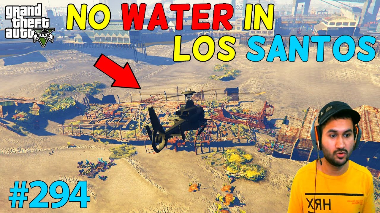 GTA 5 : NO WATER IN LOS SANTOS | GTA5 GAMEPLAY #294 - YouTube