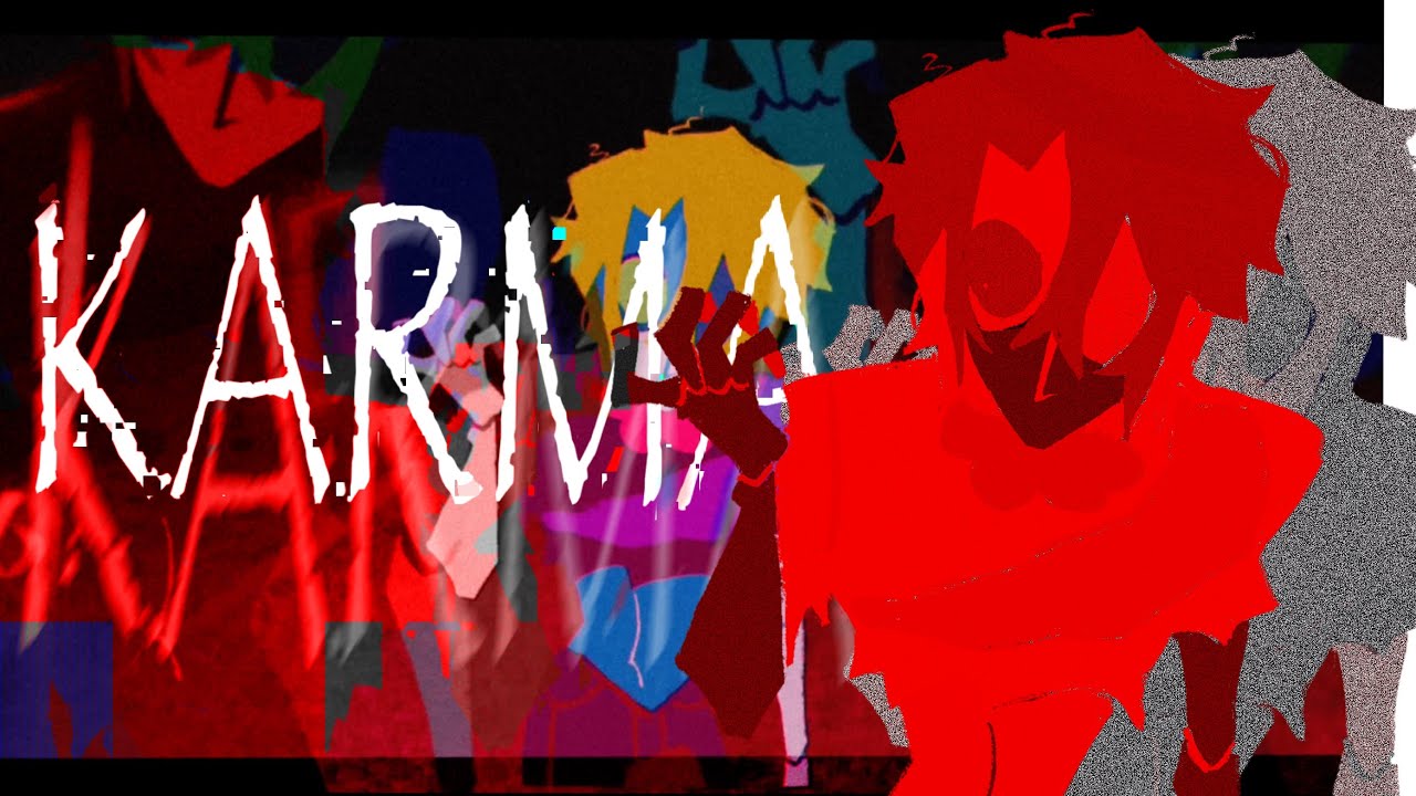 KARMA /// Animation meme - YouTube