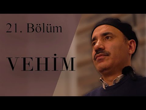 Hikmet Atölyesi / 21. Bölüm: Vehim - Mecit Ömür Öztürk