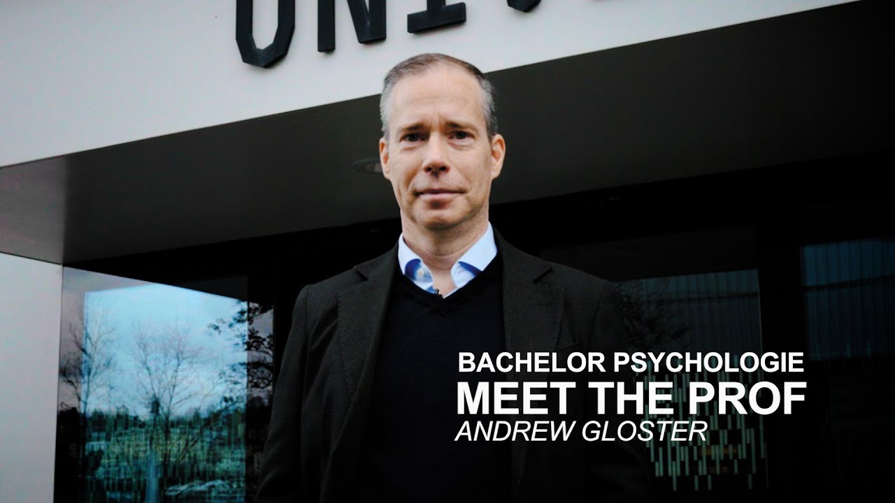 Bachelor Psychologie Uni Luzern. Meet the Prof Andrew Gloster - YouTube