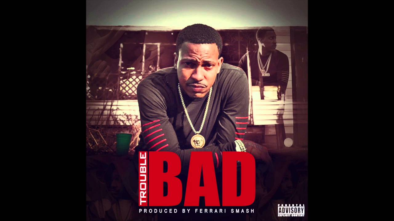 Trouble - Bad - YouTube