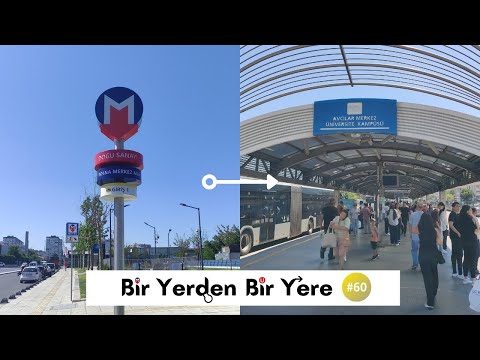 Bir Yerden Bir Yere #60 | Doğu Sanayi ➡️ Avcılar