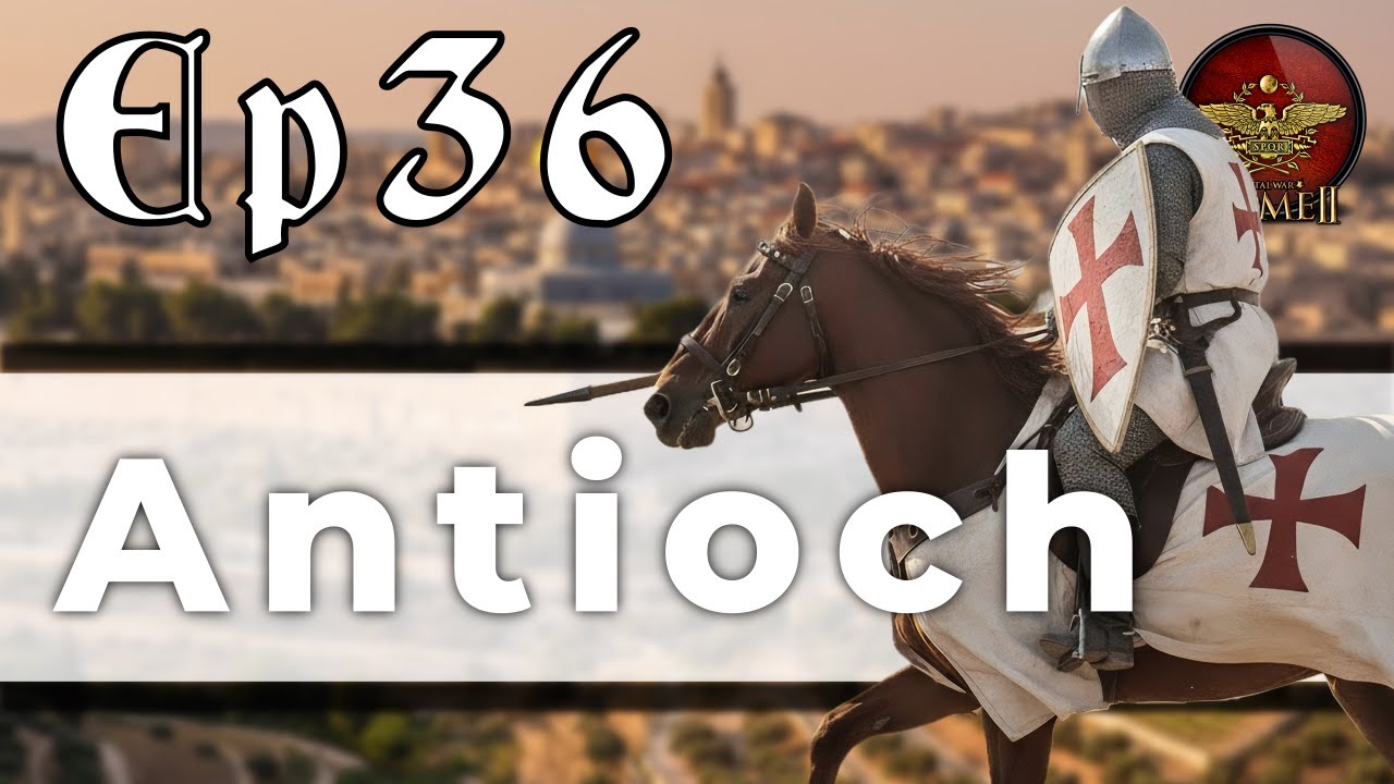 Medieval 1177 AD | Principality of Antioch Campaign Part 36 END | Rome ...