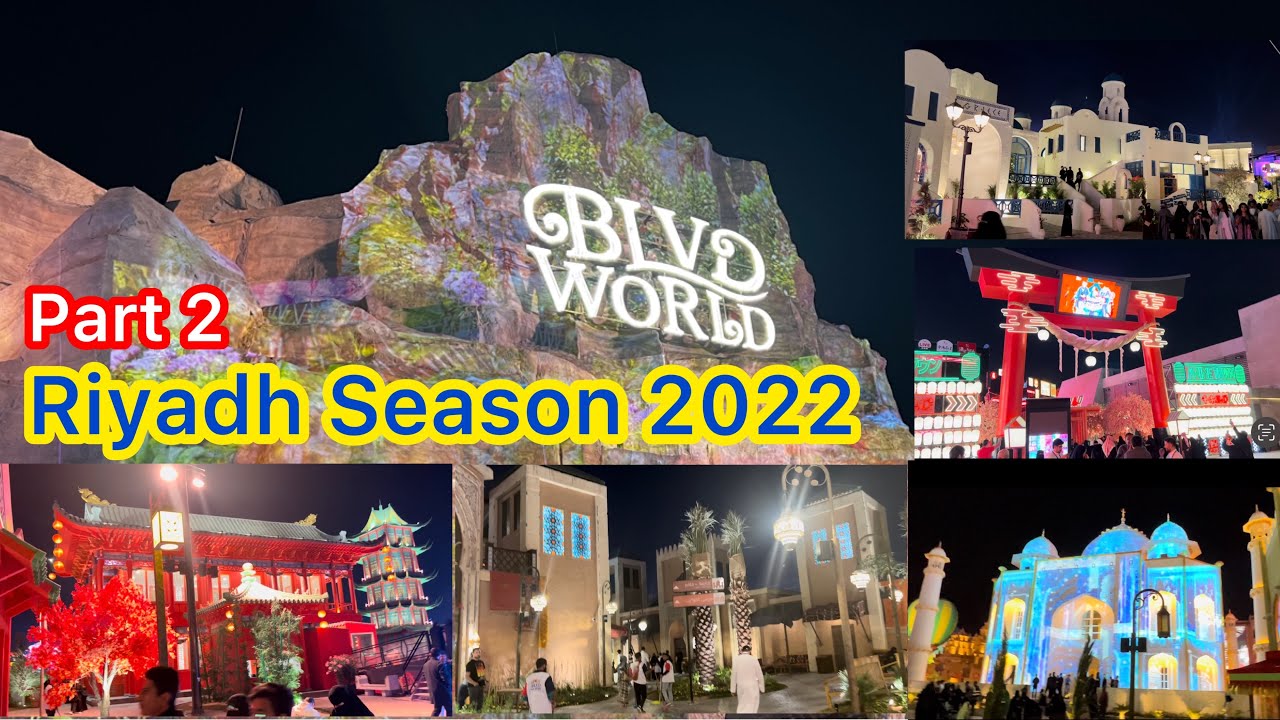9 Countries In One Place | Visit Riyadh BLVD WORLD At Riyadh Season ...