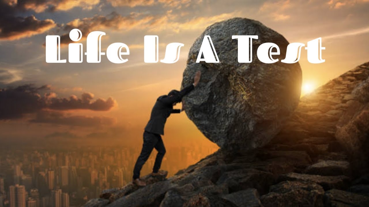 Life is a Test – Life Quotes - YouTube