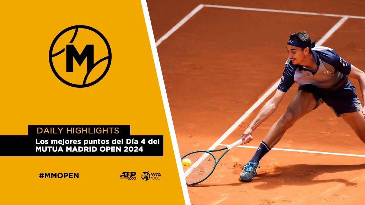 Los mejores puntos del Día 4 del MUTUA MADRID OPEN 2024 - YouTube