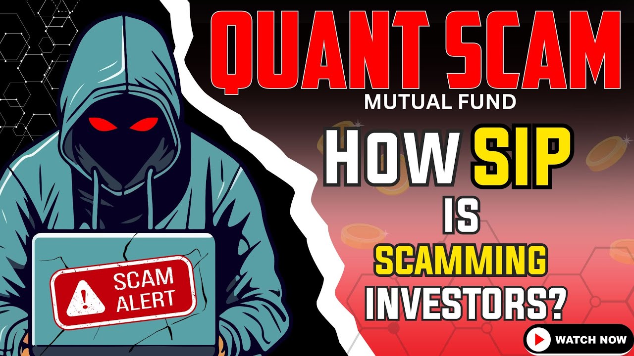 Quant Mutual Fund Scam! - How SIP's are Scamming our Money!! - YouTube