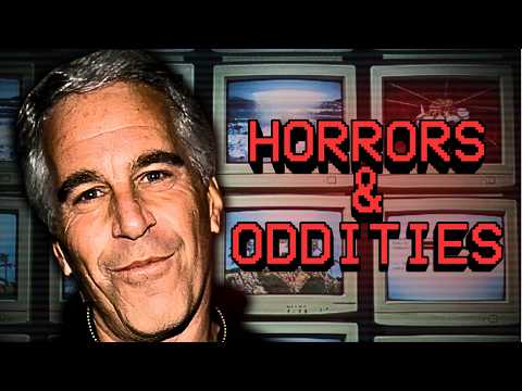Horrors And Oddities Of The Epstein Files