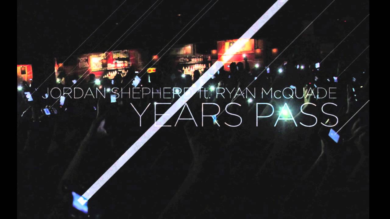 (Original) - Years Pass - Jordan Shepherd ft. Ryan McQuade - YouTube