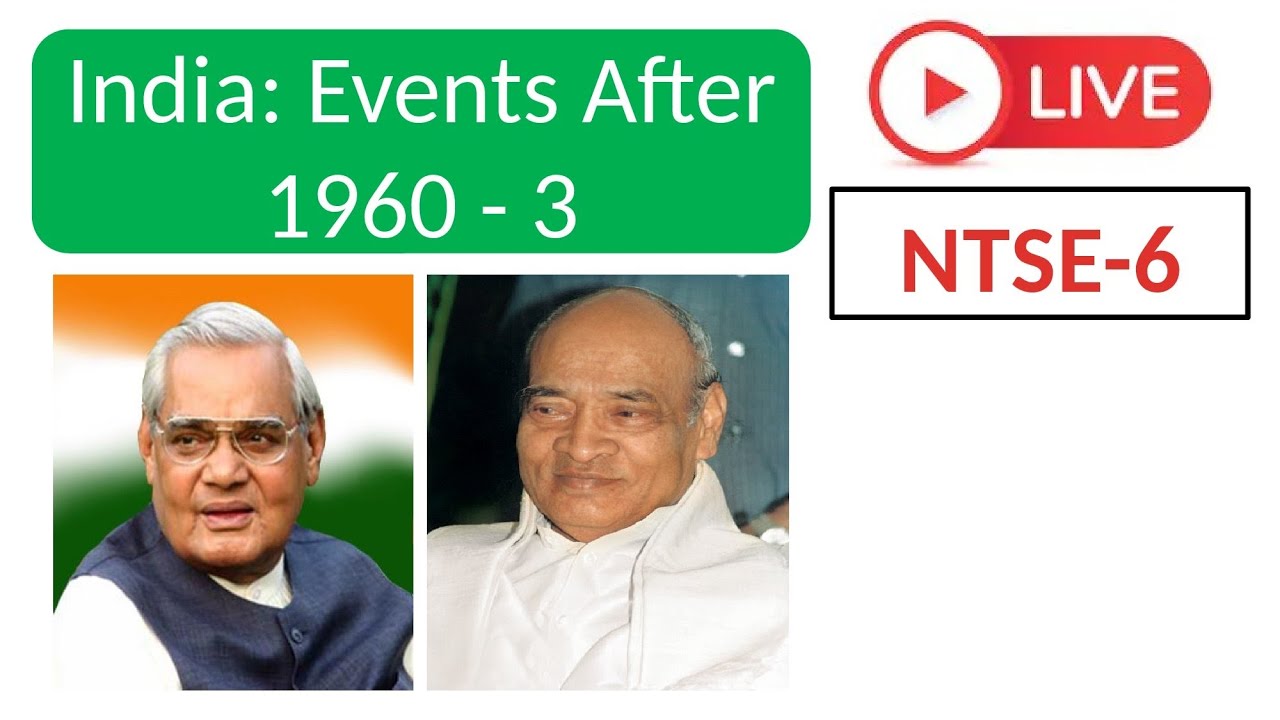 NTSE Period 6 ---- India Events After 1960 Part 3 - YouTube