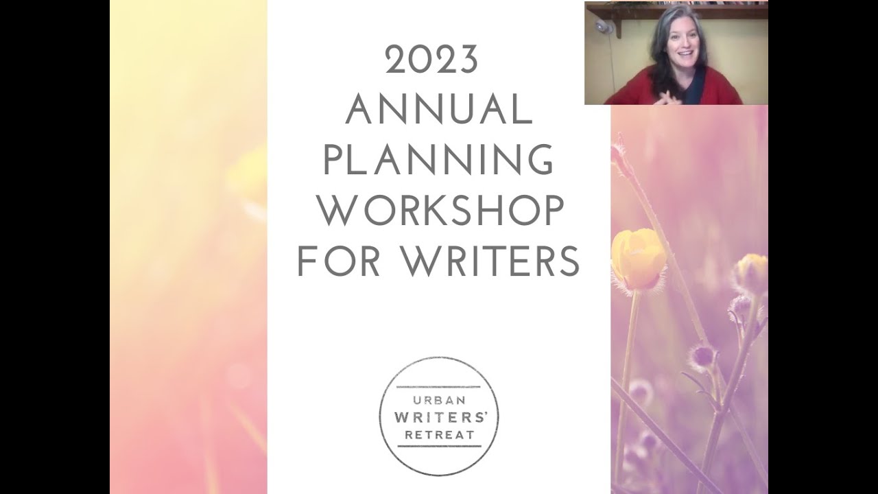 2023 Annual Goal Setting & Review Workshop for Writers - YouTube