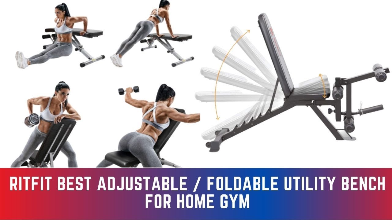RitFit Adjustable,Foldable Utility Bench for Home Gym - YouTube