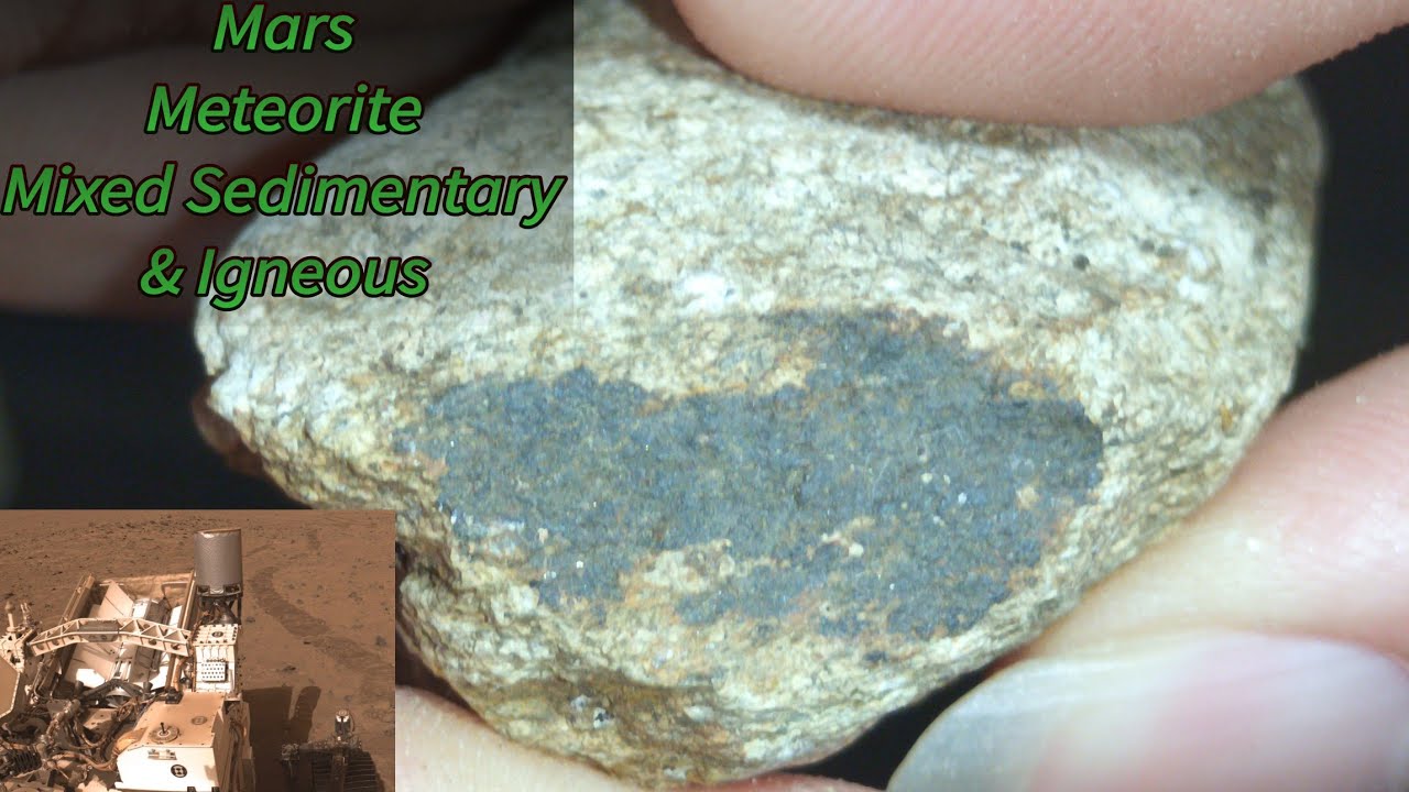 Mars Meteorite Mixed Sedimentary & Igneous - YouTube