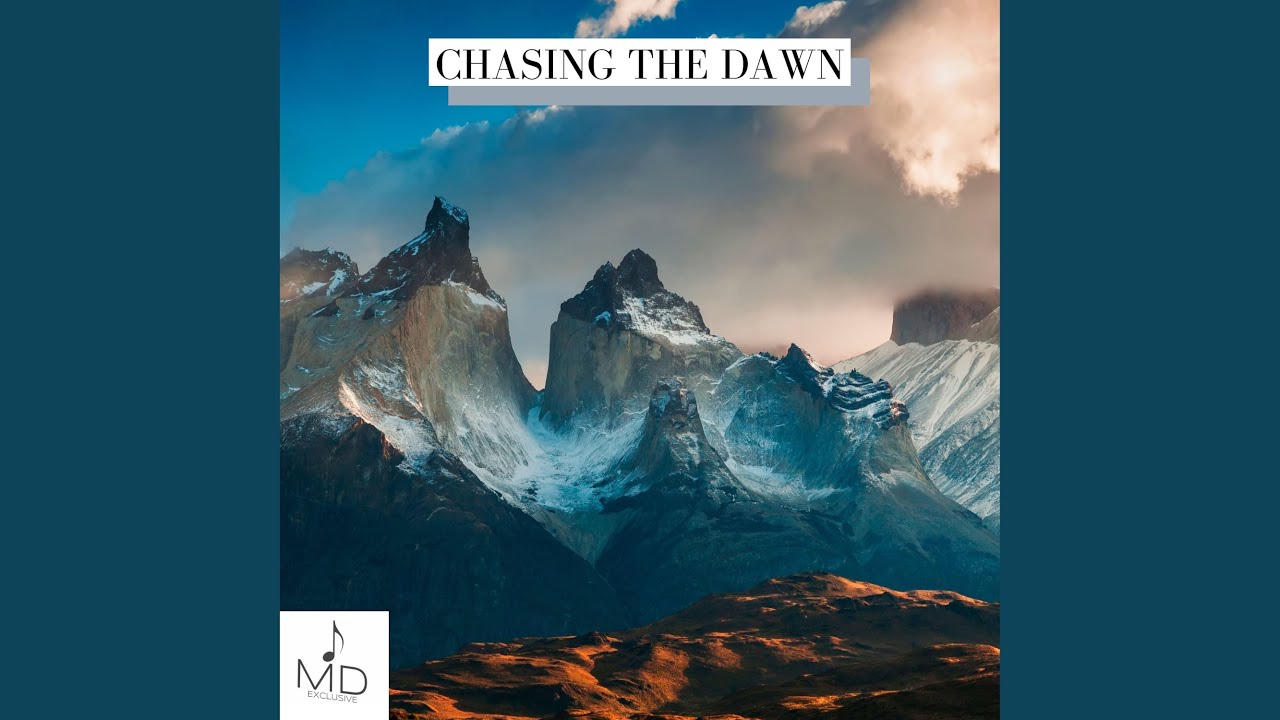 Chasing The Dawn - YouTube