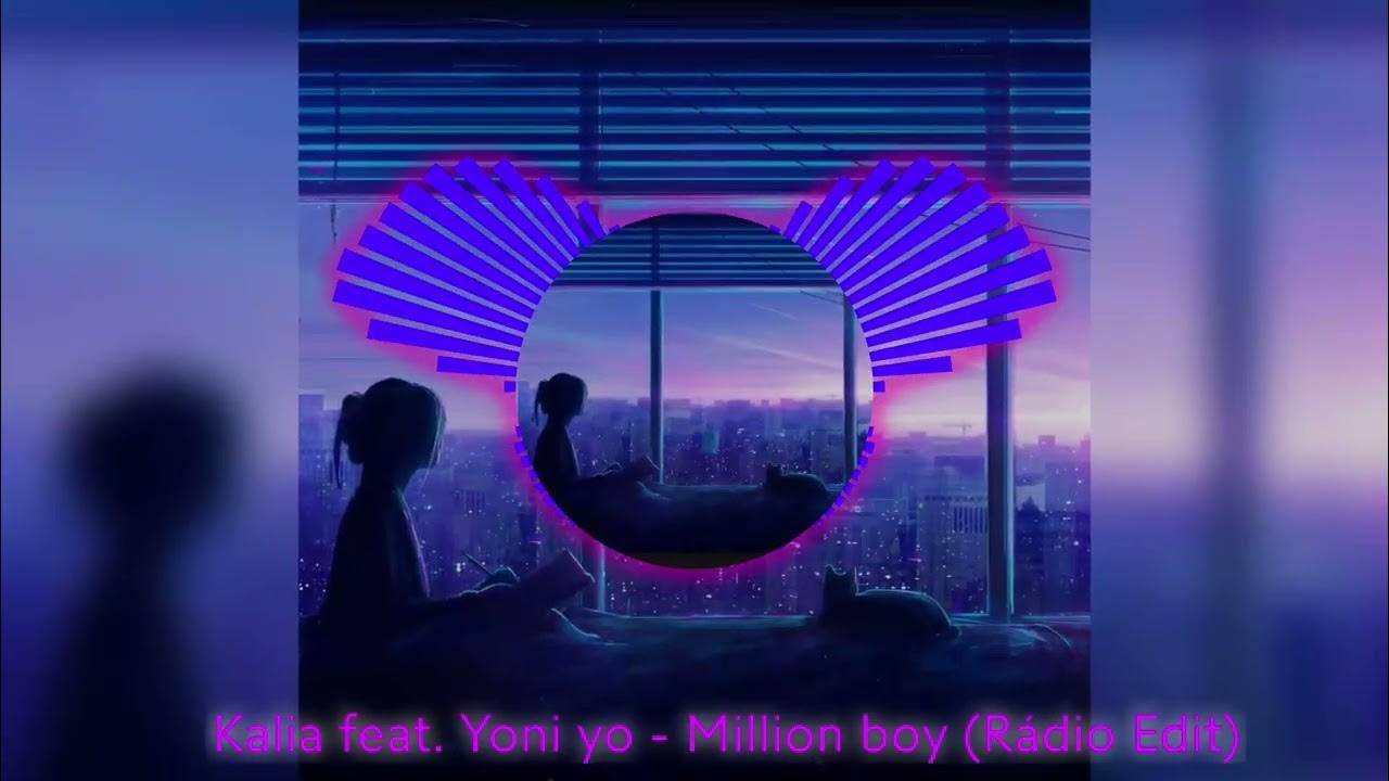 Kalia feat. Yoni Yo - Million Boy (Radio Edit) - YouTube