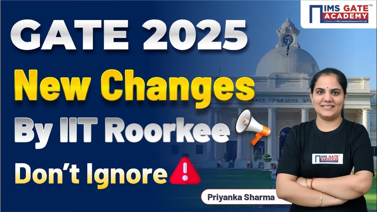 GATE 2025 New Update by IIT Roorkee | Two Paper combination | Priyanka ...