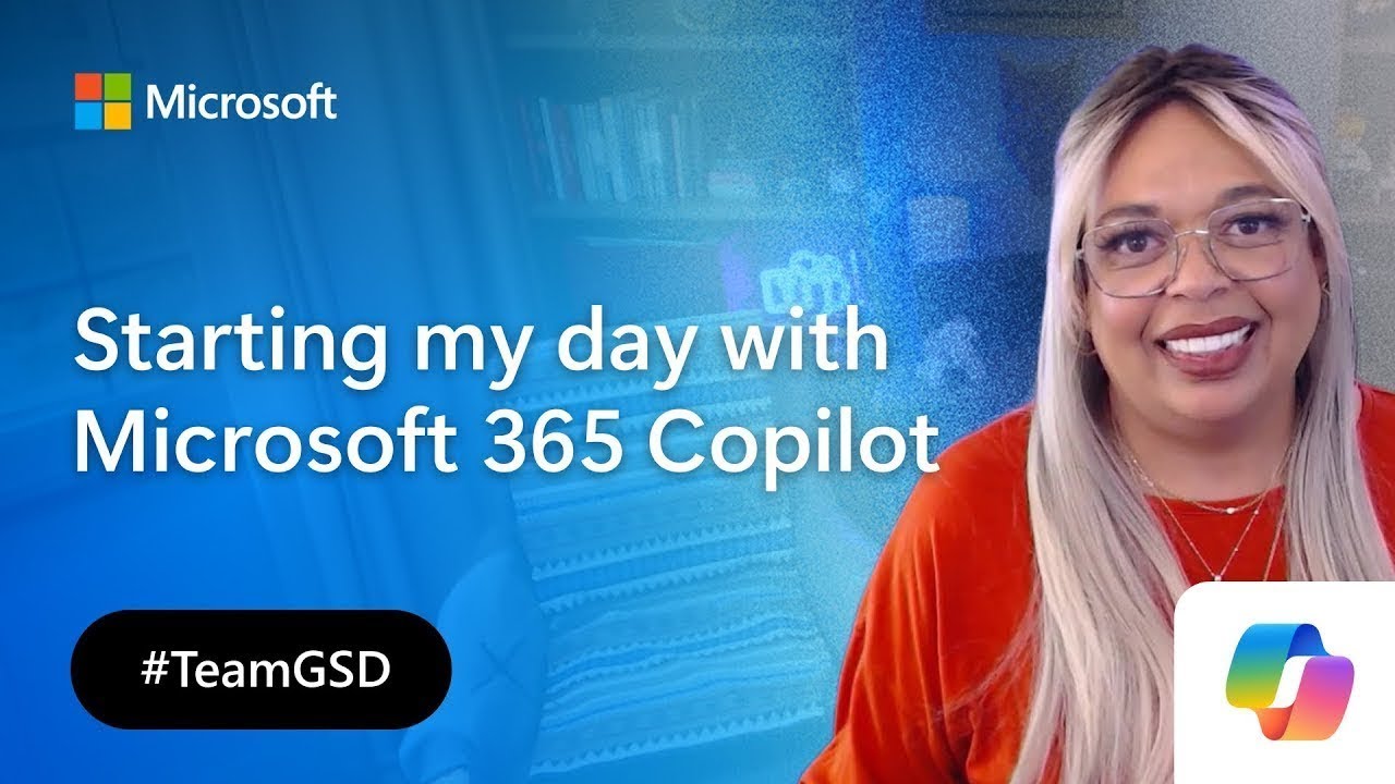 Starting my day with Microsoft 365 Copilot Get Stuff Done - YouTube