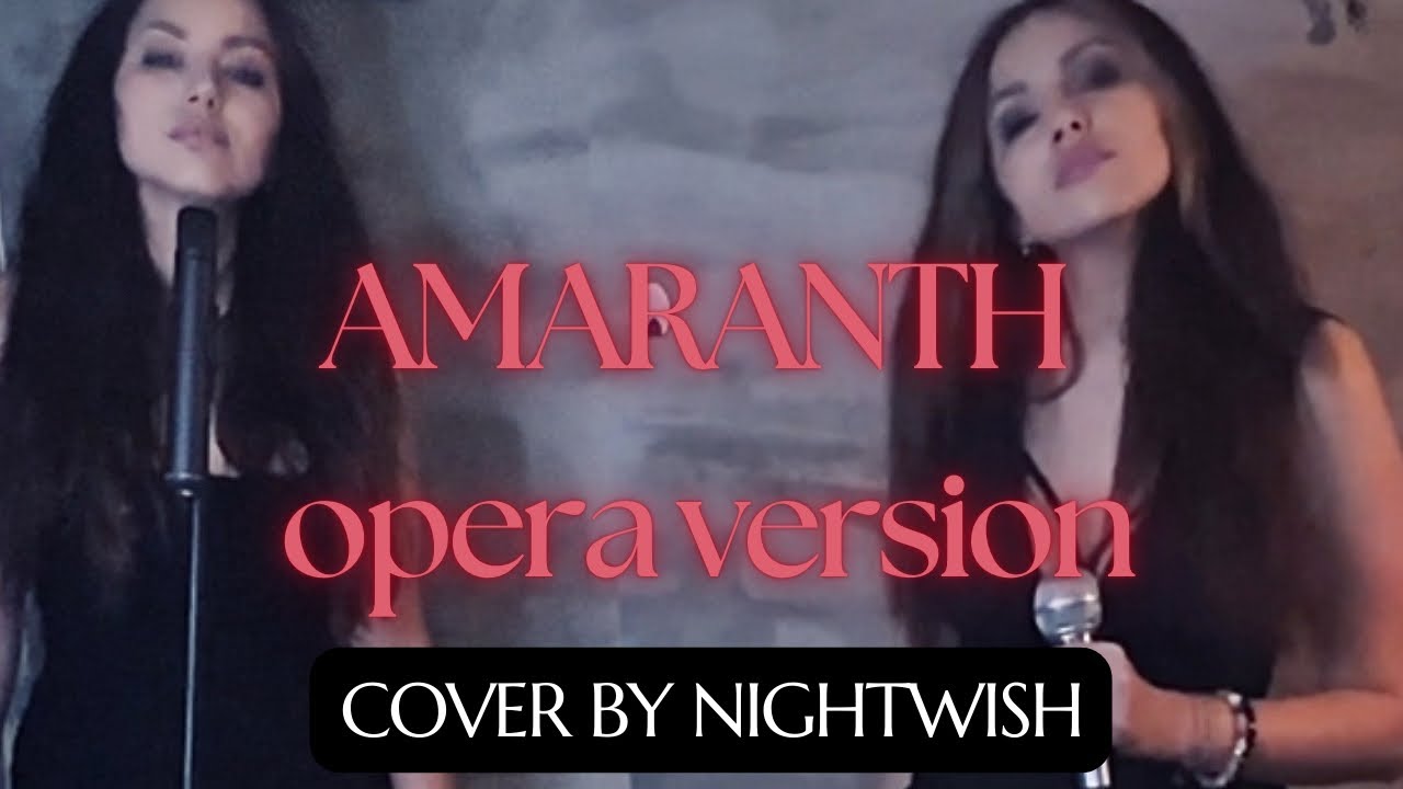 AMARANTH - opera version cover by Nightwish - YouTube