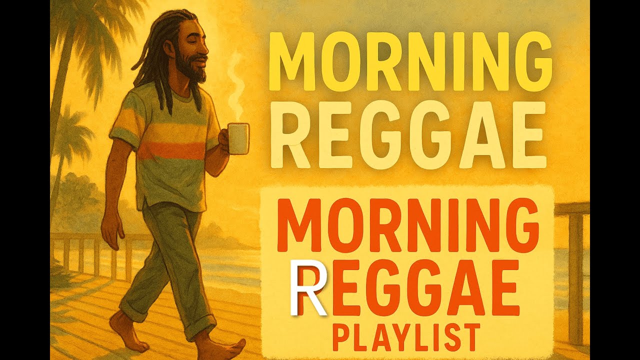 Reggae for a Good Morning 🌅 | Relax, Sip Coffee & Skank - YouTube