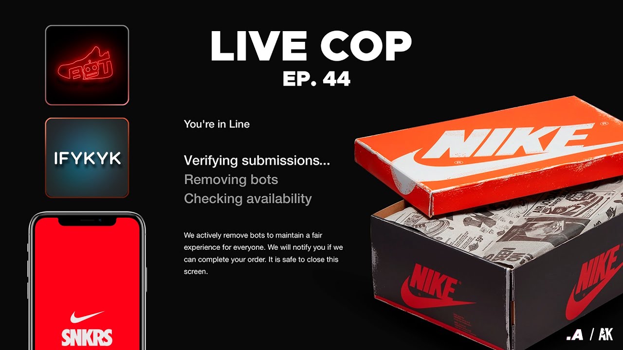 AI BOTTING + SNKRS MOVIE LIVE COP EP. 44 - YouTube