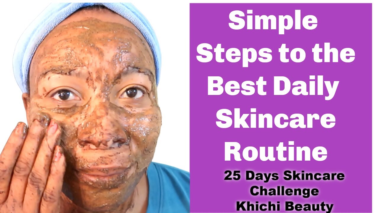 Simple Steps to the Best Daily Skincare Routine - YouTube
