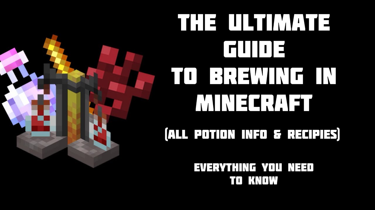 The Ultimate Guide to Brewing in Minecraft - YouTube