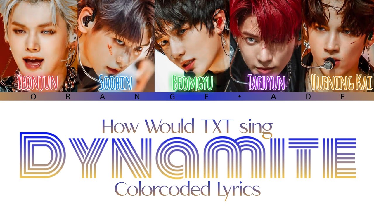 How Would TXT sing DYNAMITE (BTS) Colorcoded Lyrics English - YouTube