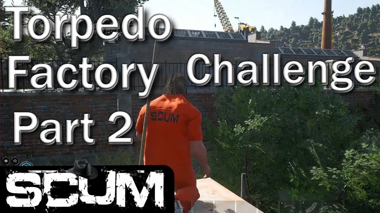 Scum S 3 E 5 - Torpedo Factory Challenge Part 2 - YouTube
