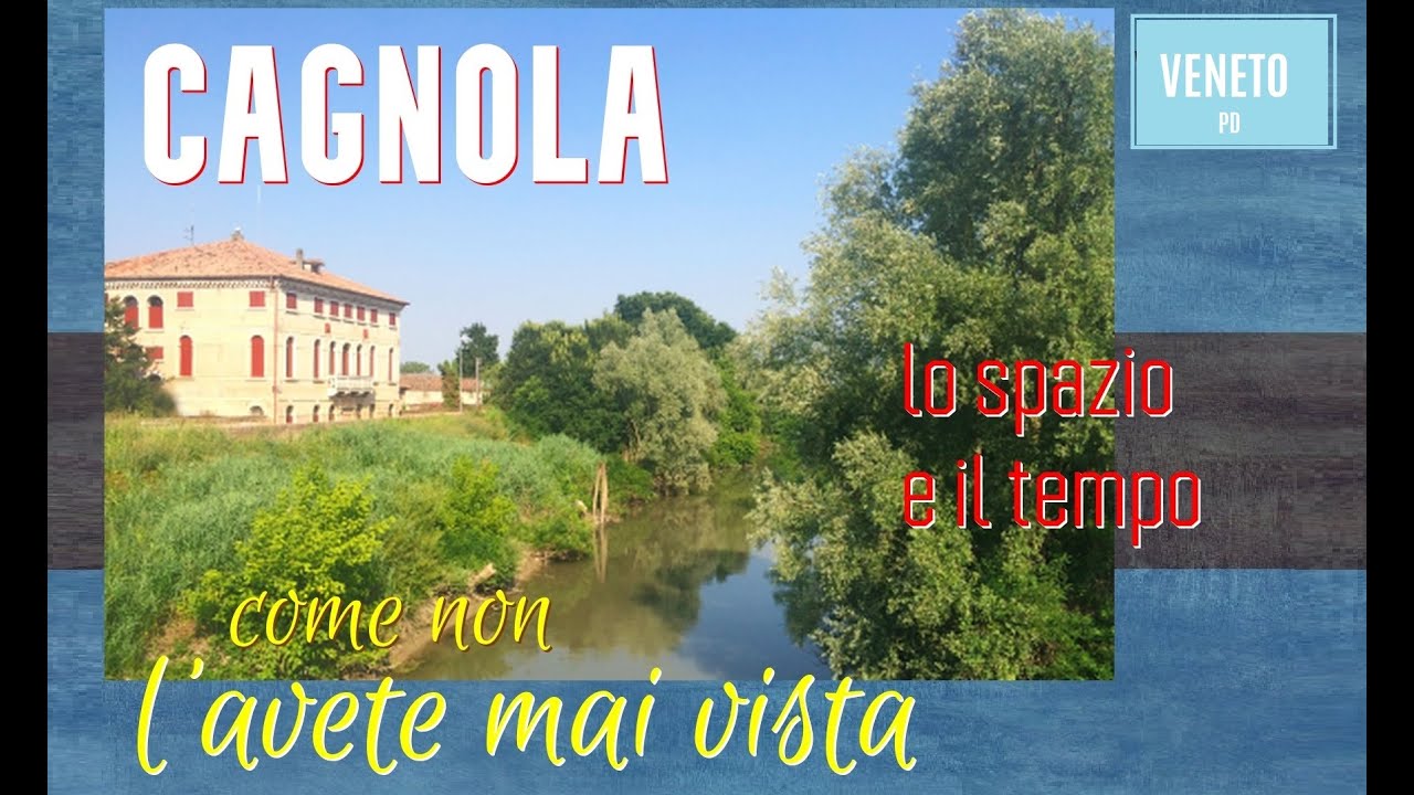 Cagnola di Cartura - Lo spazio e il tempo - YouTube