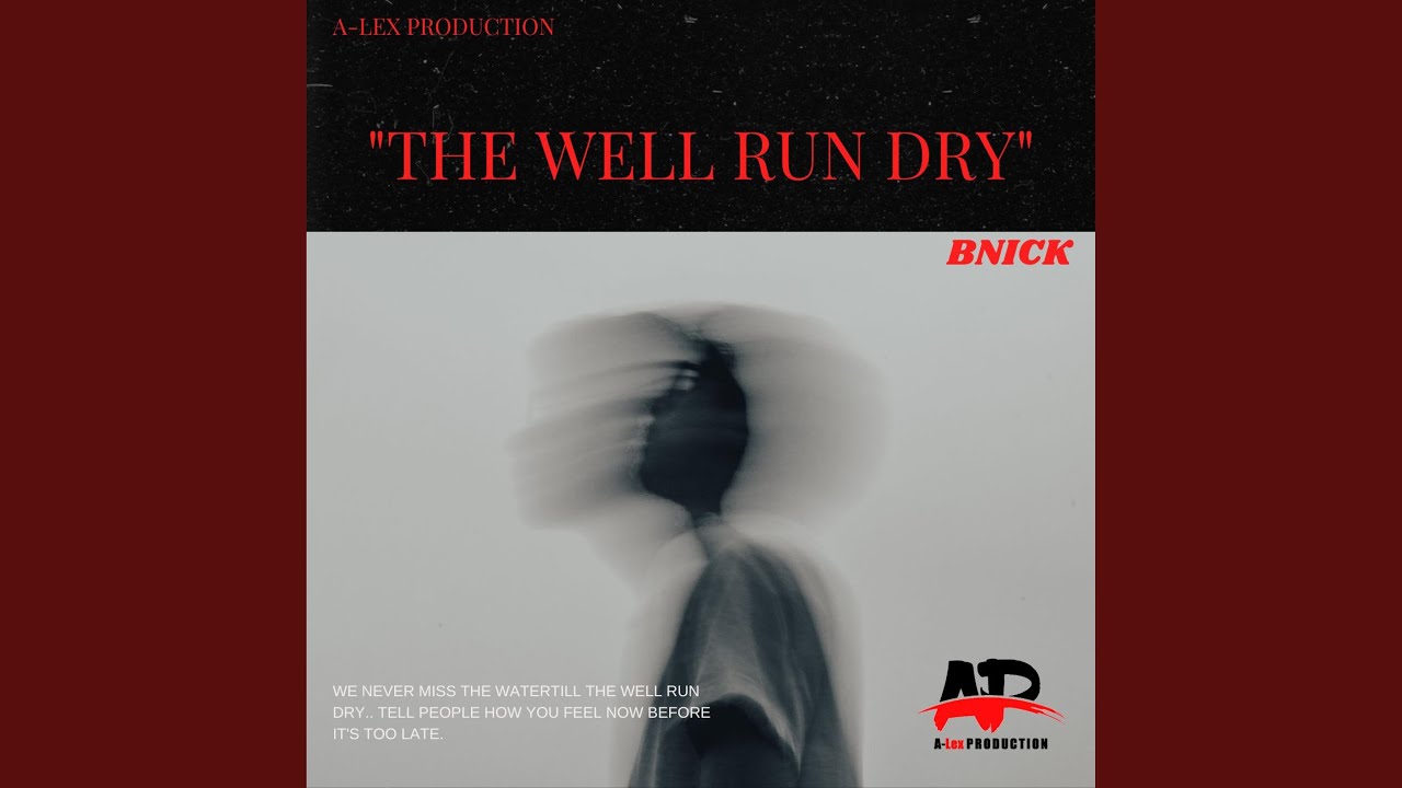 The Well Run Dry - YouTube