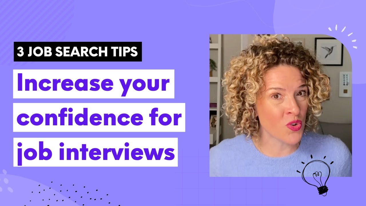How To Be More Confident In Job Interviews & Your Job Search: 3 ...