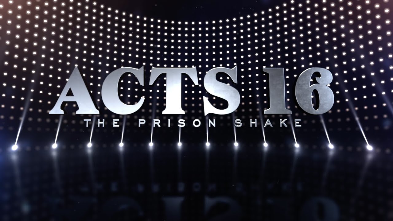 The Prison Shake Acts 16 - YouTube