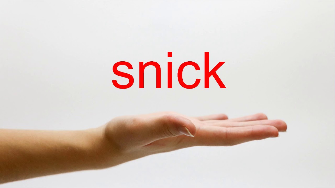 How to Pronounce snick - American English - YouTube