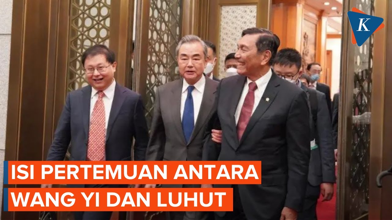 Wang Yi Gelar Pertemuan Ketiga dengan Luhut - YouTube