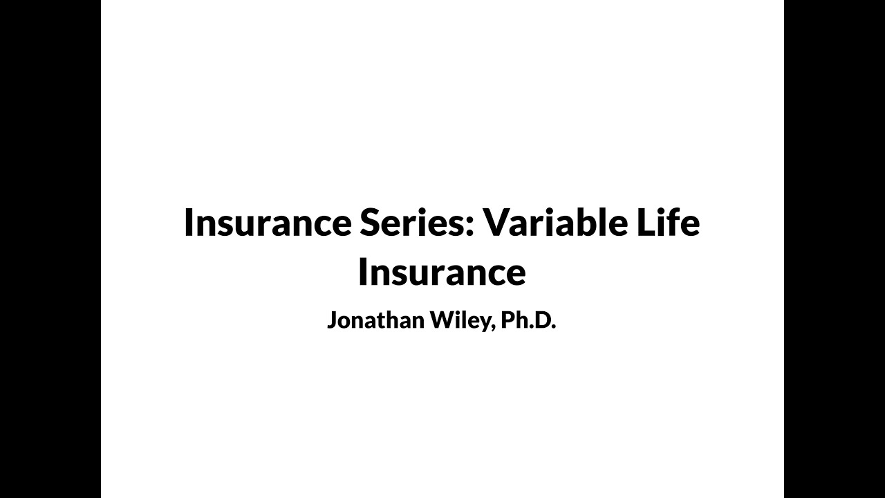 Insurance Series: Variable Life Insurance - YouTube