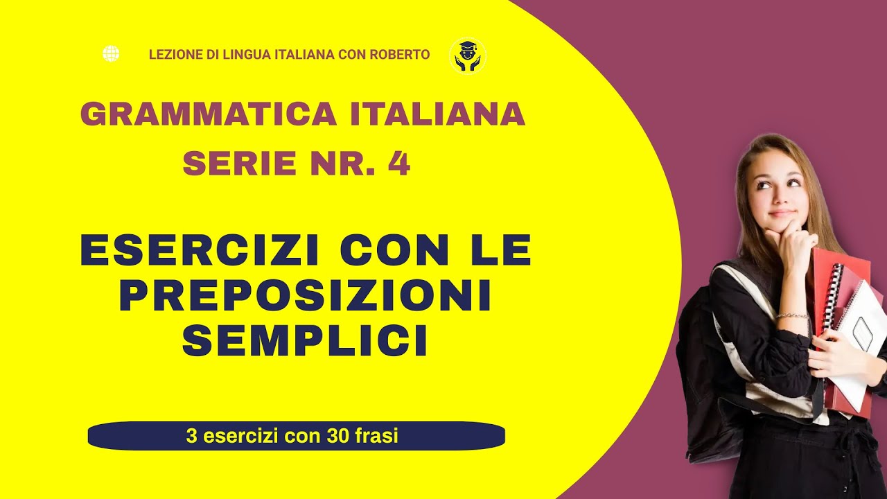 Series 4. Simple Prepositions. Fun exercises to improve your Italian ...
