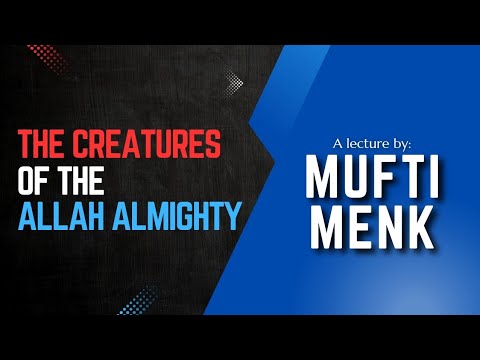 Mufti Menk - The Creatures of the Allah Almighty. - YouTube